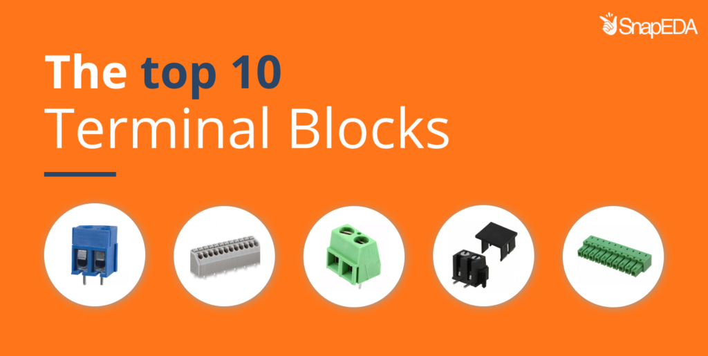 10 Terminal Blocks To Supercharge Your Next PCB Design – SnapMagic Blog