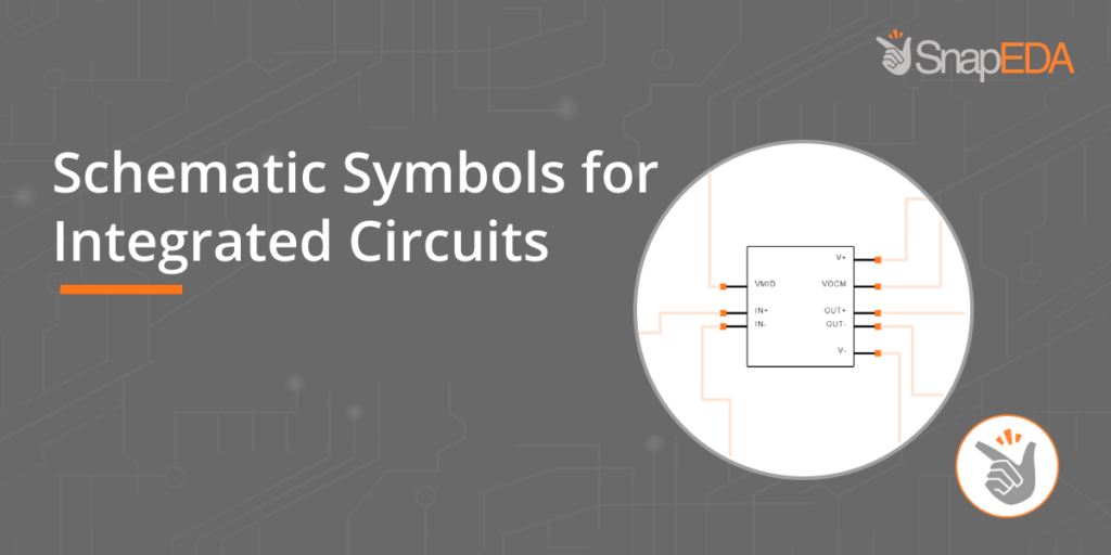 Schematic Symbols for Integrated Circuits – SnapMagic Blog