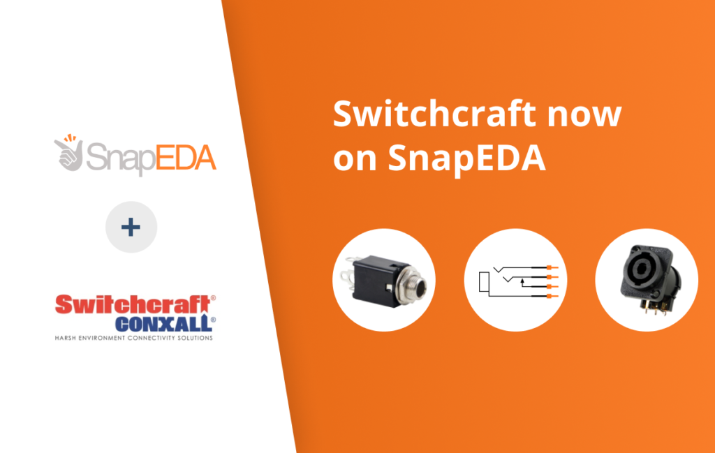 Switchcraft CAD models are now available on SnapEDA – SnapMagic Blog